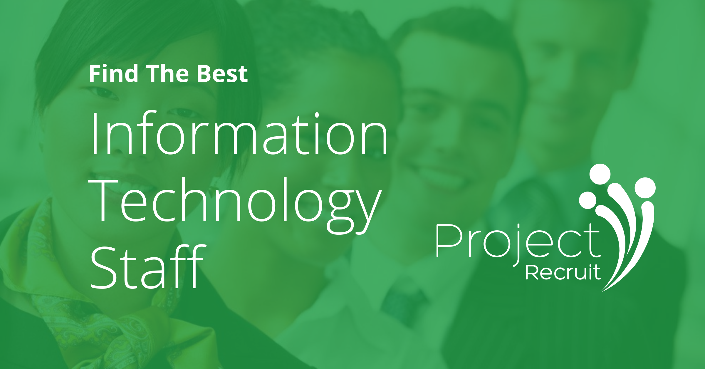 Information Technology Staff - Project Recruit